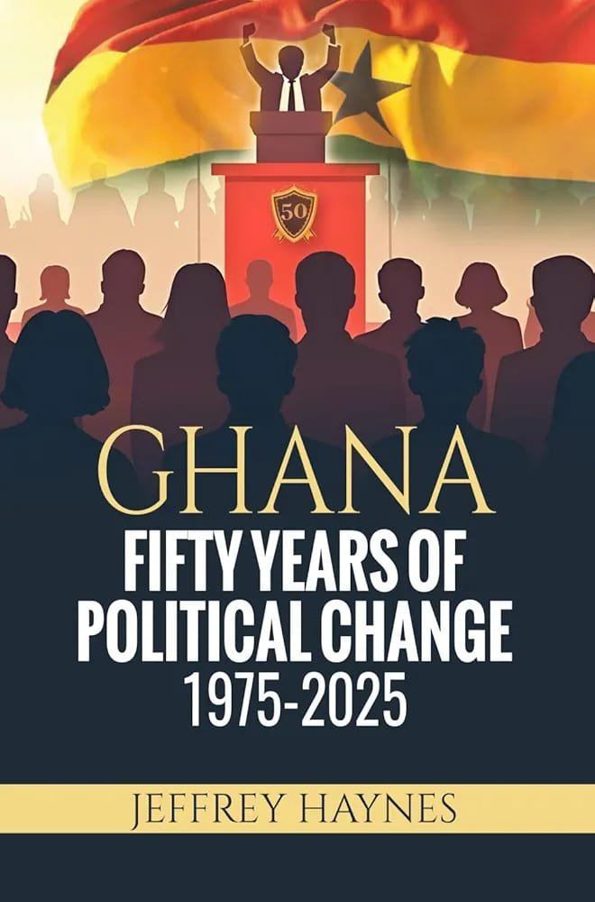 Prof. Jeffrey Haynes publishes two books on Ghana’s political ...